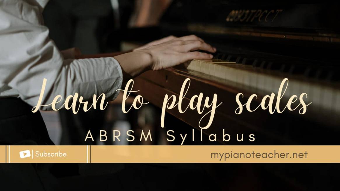 ABRSM Graded Scales and Arpeggios Syllabus – My Piano Teacher
